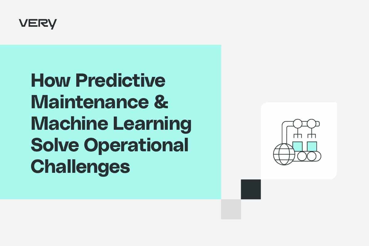How Predictive Maintenance & Machine Learning Solve Operational Challenges How Predictive Maintenance & Machine Learning Solve Operational Challenges