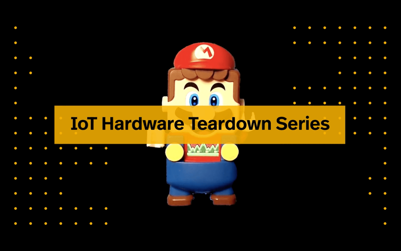 [Video] How Does a LEGO® Mario™ Work? IoT Teardown
